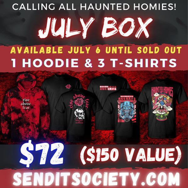 JULY | OVERNIGHT - HAUNTED HOMIES BOX - Send It Society